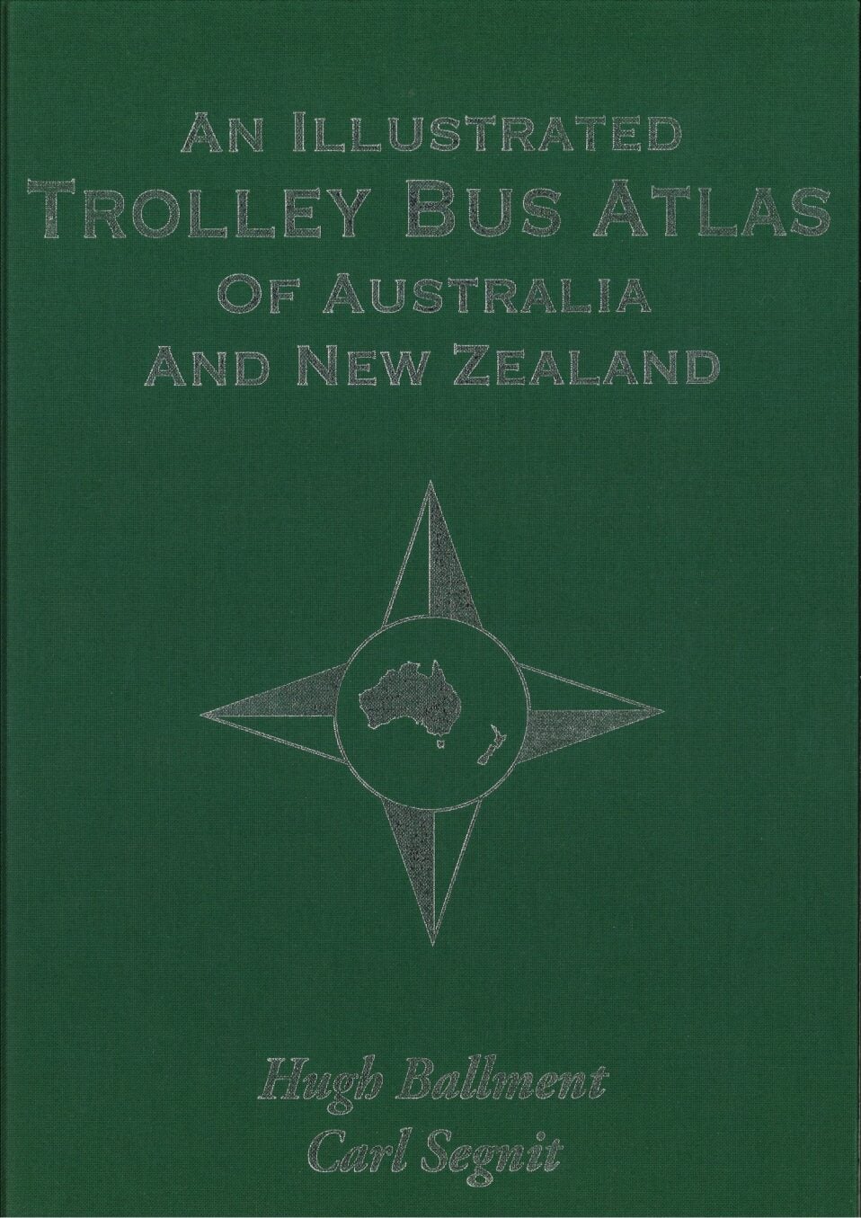 An Illustrated Trolley Bus Atlas Of Australia and New Zealand | Sydney ...