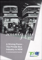Seventy Five Years A Driving Force - the private bus industry in NSW ...